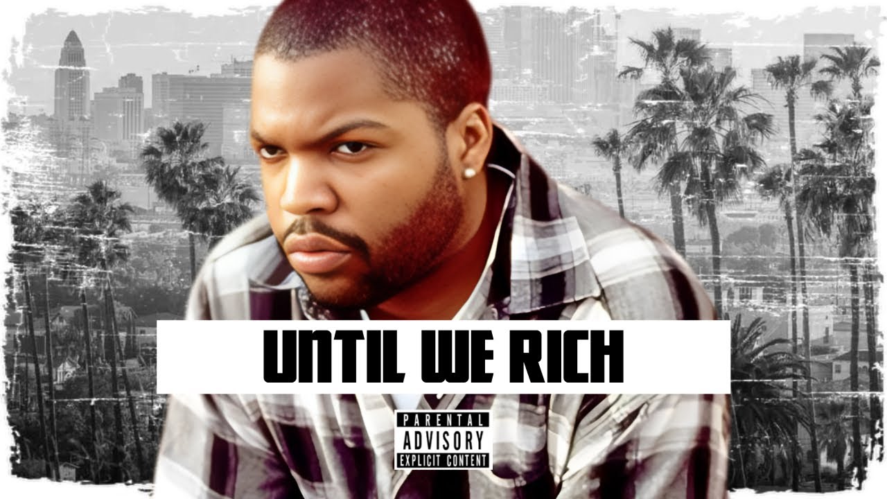 Ice Cube ft King Lil G - UNTIL WE RICH - West Coast Type Beat 2025 ...