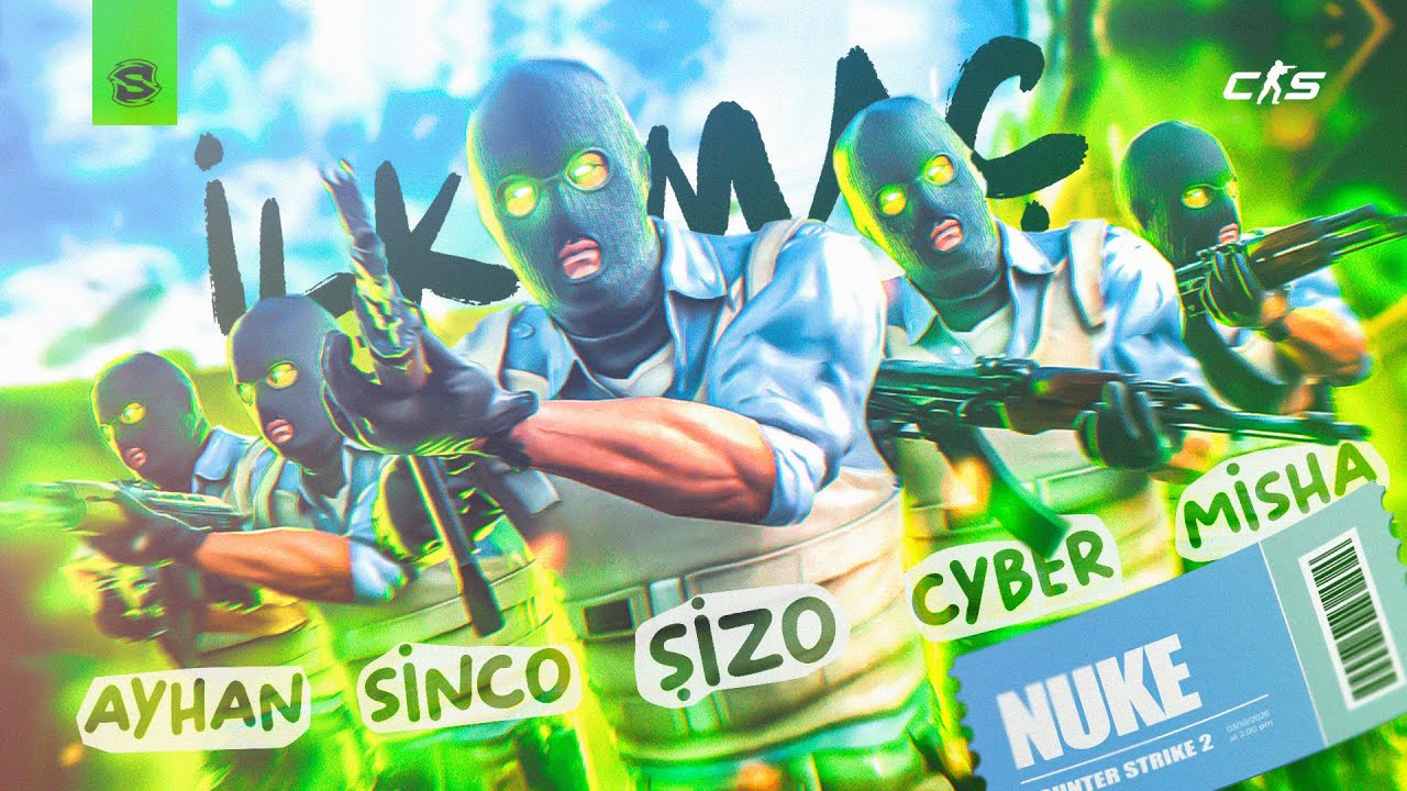 CS2 İLK MAÇ! | NUKE | w/@CyberRulzTv, @SincoYT, Ayhan, misha - YouTube