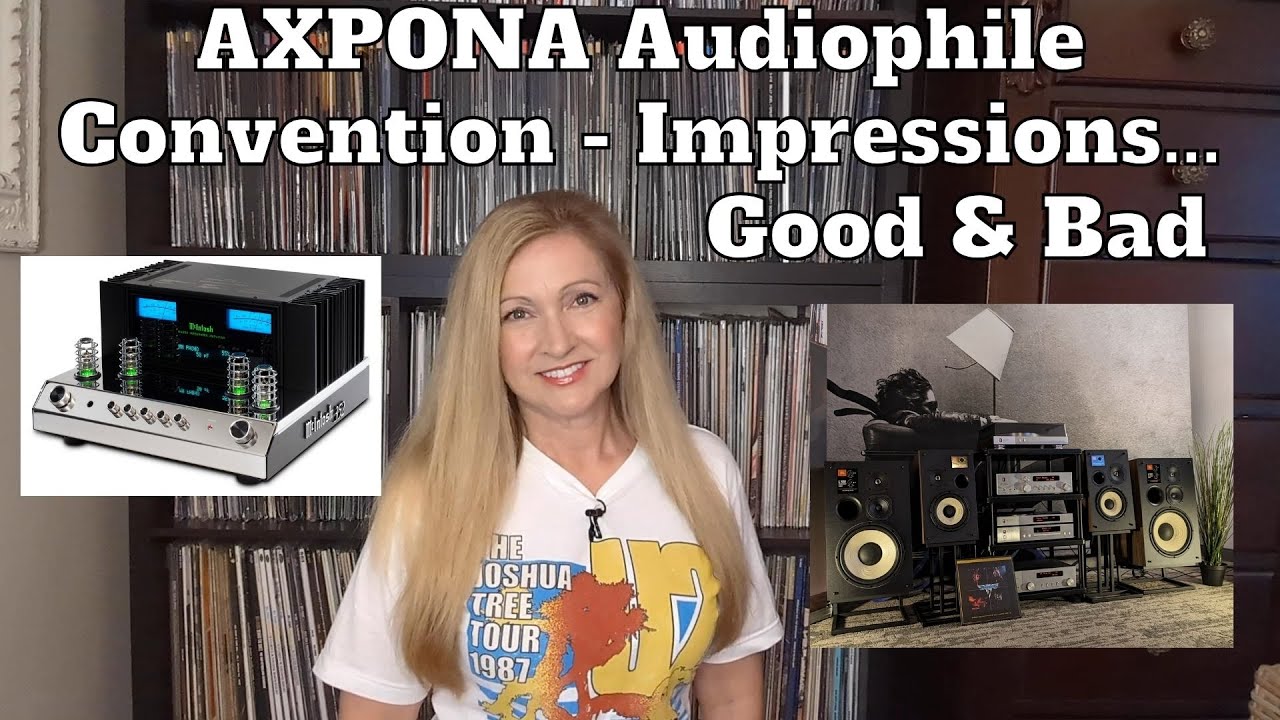 AXPONA - The Best Stereo Equipment & The One Thing I Wasn't Expecting ...