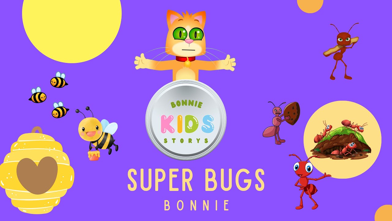 Super Bugs | Bonnie's stories - YouTube