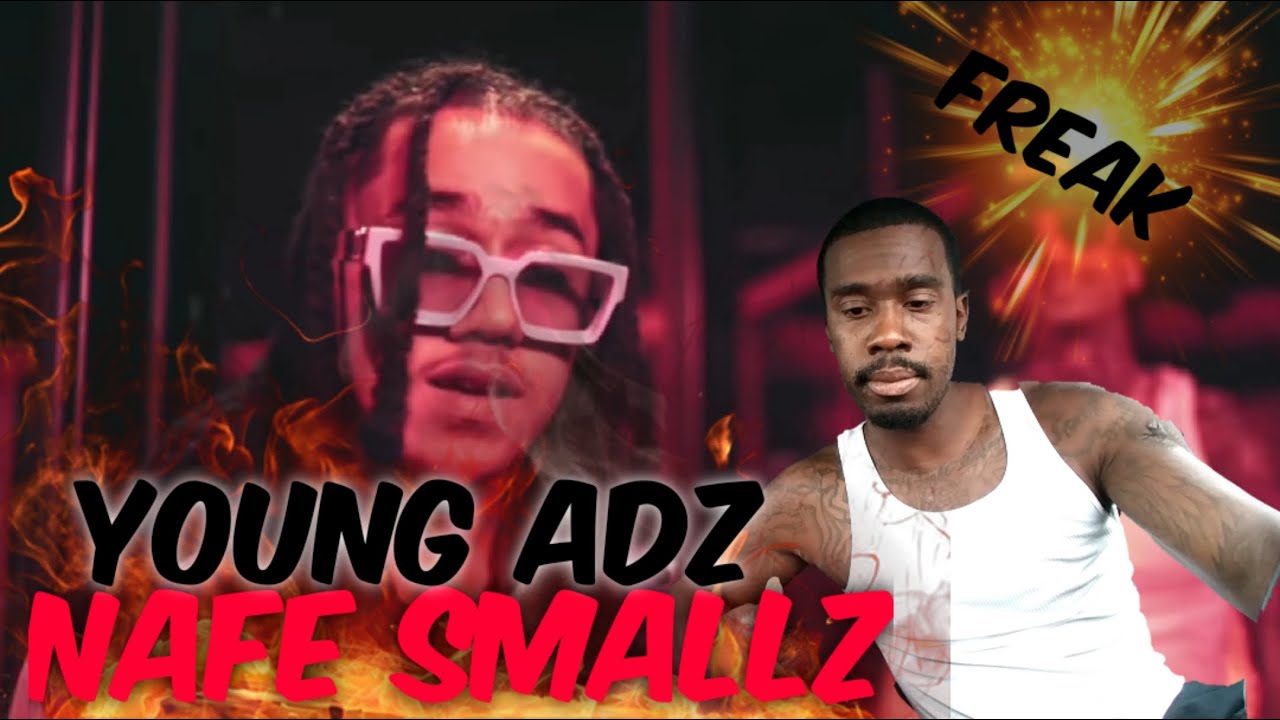 AMERICAN REACTS TO UK RAPPERS Nafe Smallz, Young Adz - Freak - YouTube