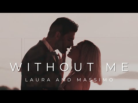 Laura & Massimo | Without Me
