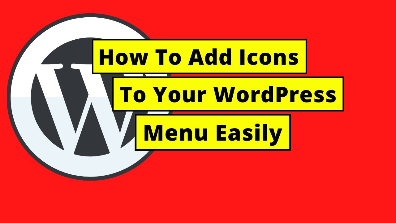 How To Add Icons To WordPress Menu Easily YouTube how-to-add-icons-to-wordpress-menu-easily-youtube