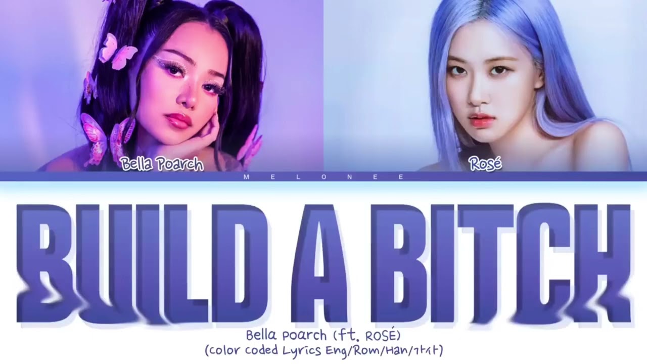 Bella Poarch (feat. ROSÉ) Build A Bitch 1hour / 벨라 포치 로제 Build A Bitch 1시간 / 1時間耐久 - YouTube