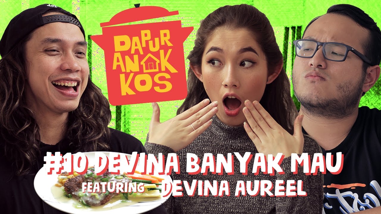 Dapur Anak Kos #10: Devina Banyak Mau feat. Devina Aureel | GERRY ...
