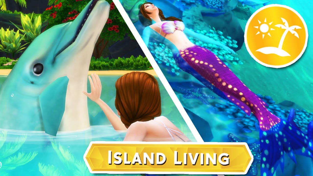 MERMAIDS & DOLPHINS GAMEPLAY! | ISLAND LIVING The Sims 4 - YouTube