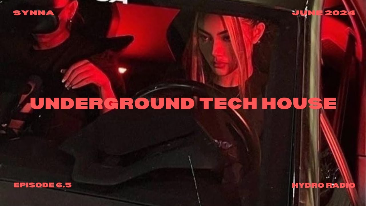 Underground Tech House | June 2024 | HYDRO Radio EP. 6.5 - YouTube