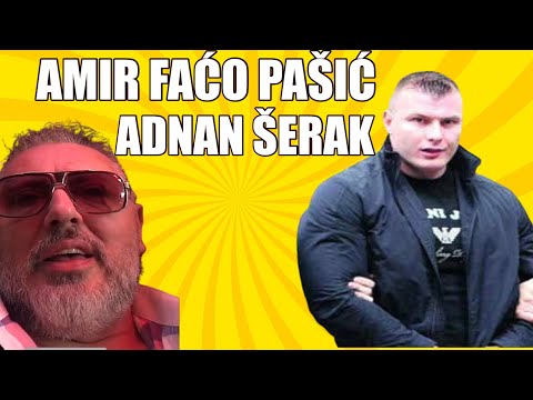 Amir Faćo Pašić O Adnanu Šeraku