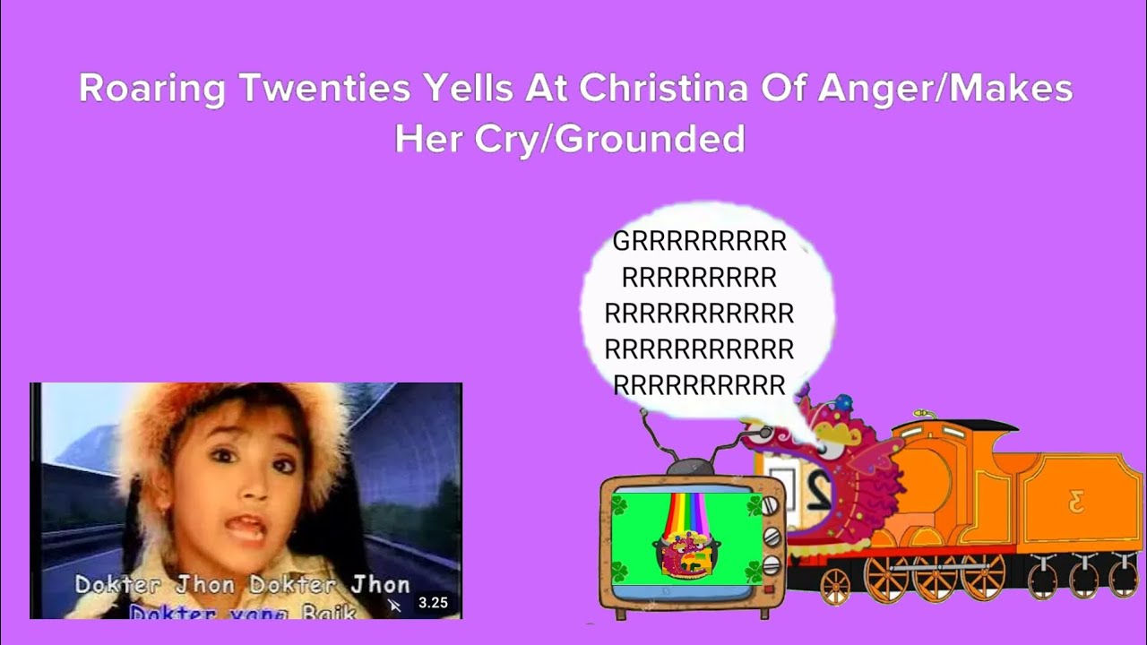 Roaring Twenties Yells At Christina Of Anger/Makes Her Cry/Grounded ...