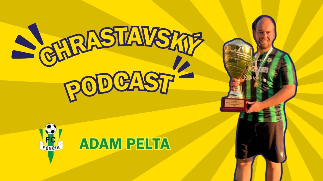 Chrastavský podcast - FC PĚNČÍN - Adam Pelta - YouTube