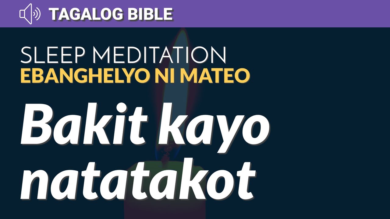 TAGALOG BIBLE - MATTHEW 08 - | Relaxing Music for SLEEP MEDITATION ...