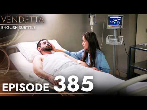 Vendetta Episode 385 English Subtitled | Kan Cicekleri