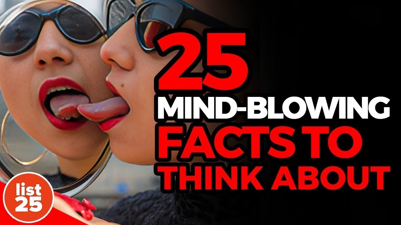 25 Mind blowing Facts to Think About - YouTube
