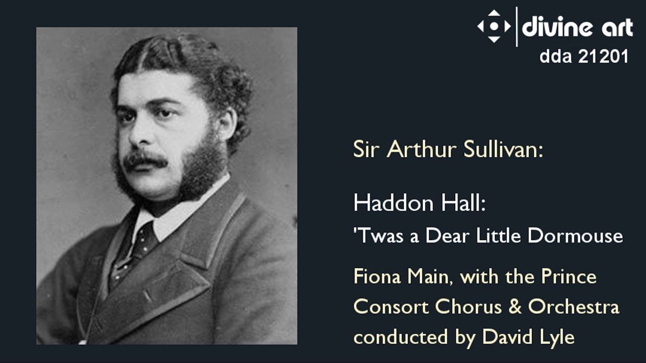 Sullivan's best opera : Haddon Hall - YouTube