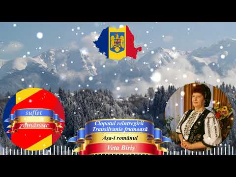 💙💛❤️  Veta Biriș - Noi suntem romani - Transilvanie frumoasa - Clopotul reintregirii - Asa-i romanul