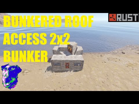 2X2 with Bunkered Roof Access - Rust 2022 Base Design Solo/Duo/Trio ...