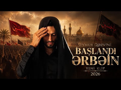Seymur Qezvini | Başlandı Ərbəin Yeni Klip - 2026