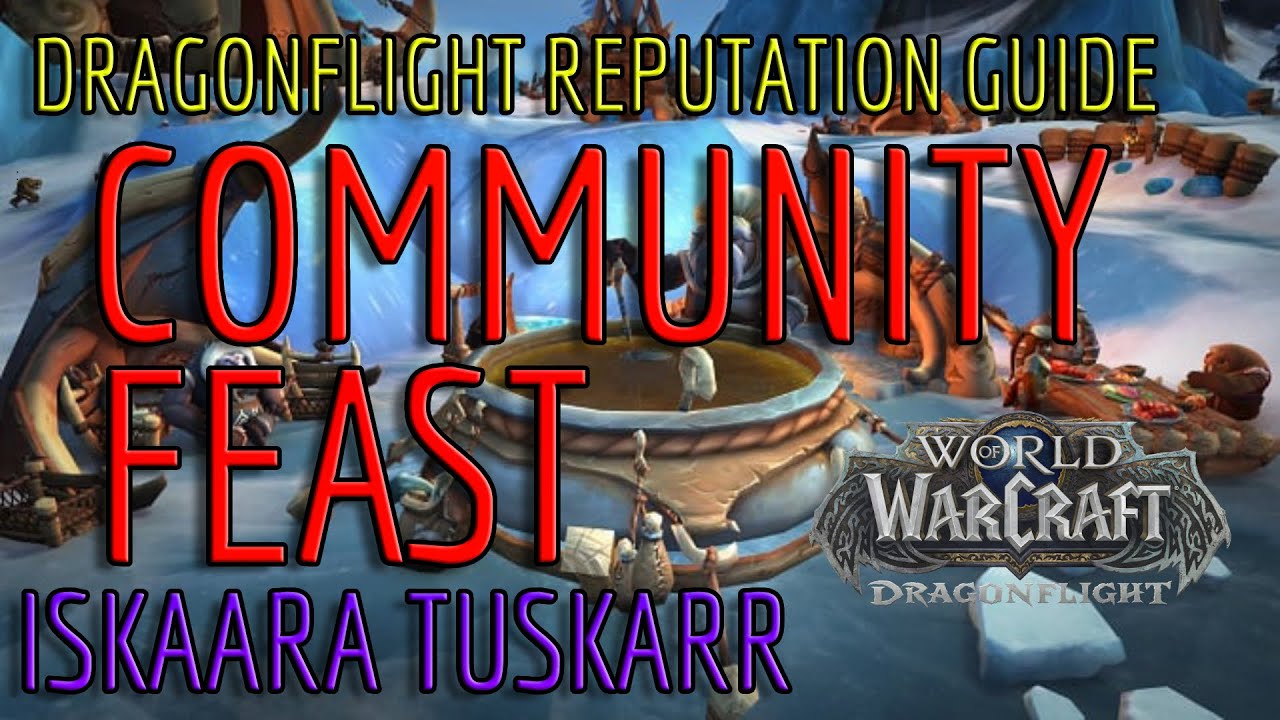 World of Warcraft Dragonflight - Community Feast EXPLAINED - YouTube