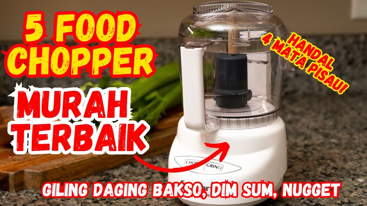 5 FOOD CHOPPER 4 Mata Pisau Murah Terbaik! - YouTube
