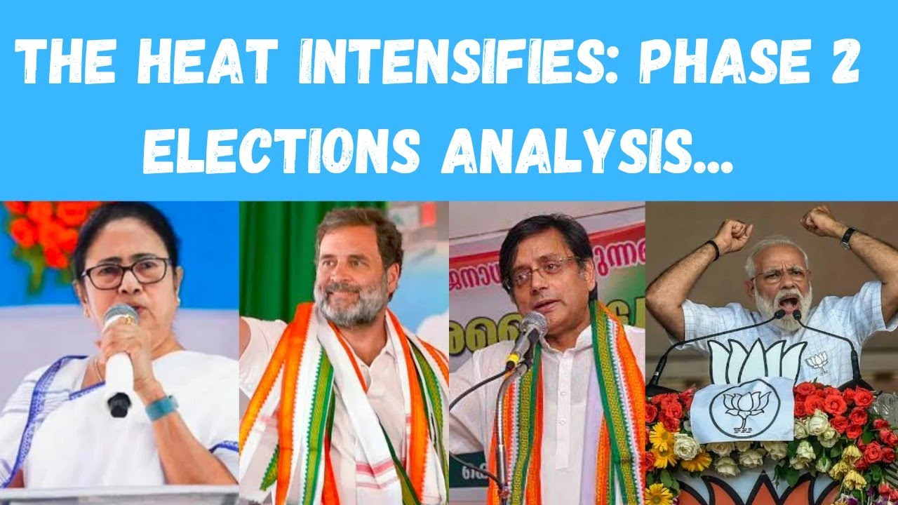 Heat Intensifies: Lok Sabha Elections Phase II Analysis"#loksabha2024 ...