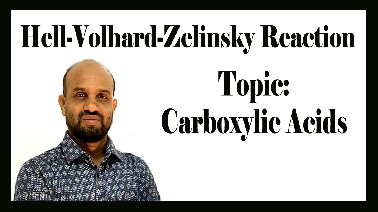 Lesson 8: Hell-Volhard-Zelinsky Reaction | Topic: Carboxylic Acids ...