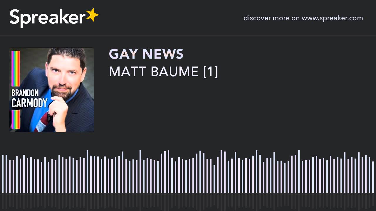 MATT BAUME [1] - YouTube