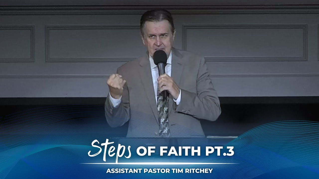 02/04/2024 AC | Steps of Faith Pt.3 | Rev. Tim Ritchey - YouTube