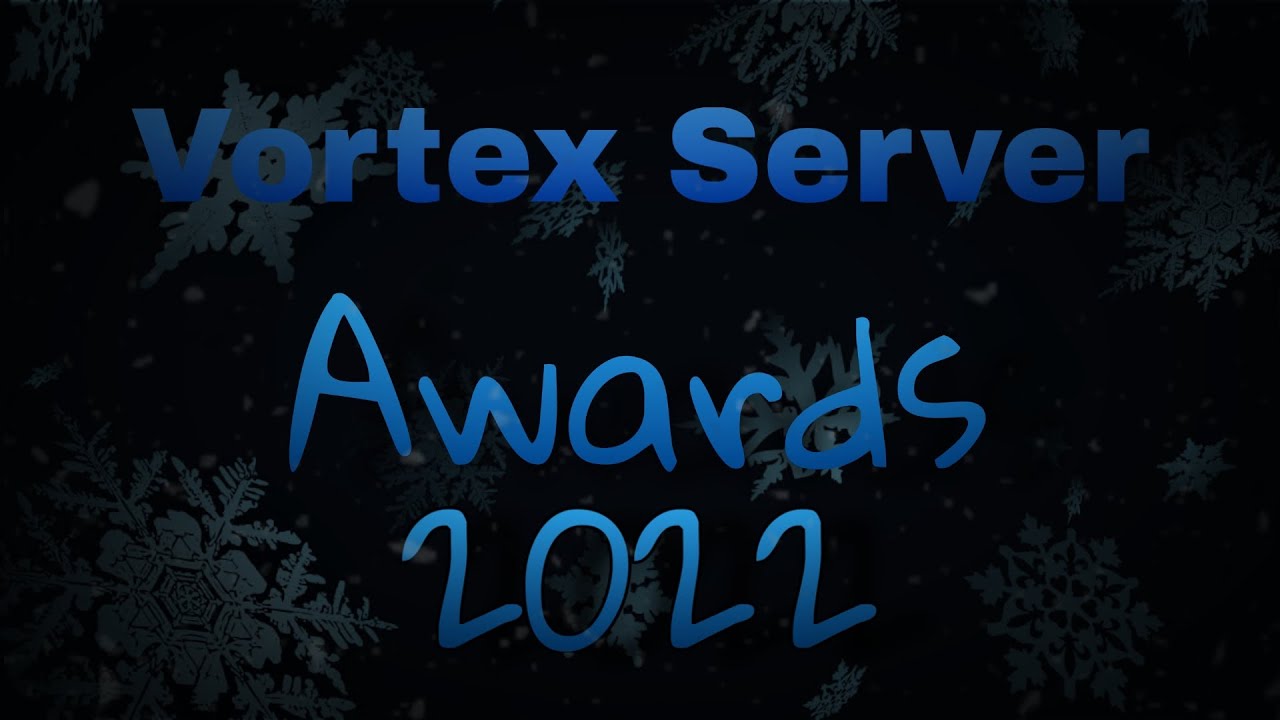 Vortex Server | Awards 2022 | Results - YouTube