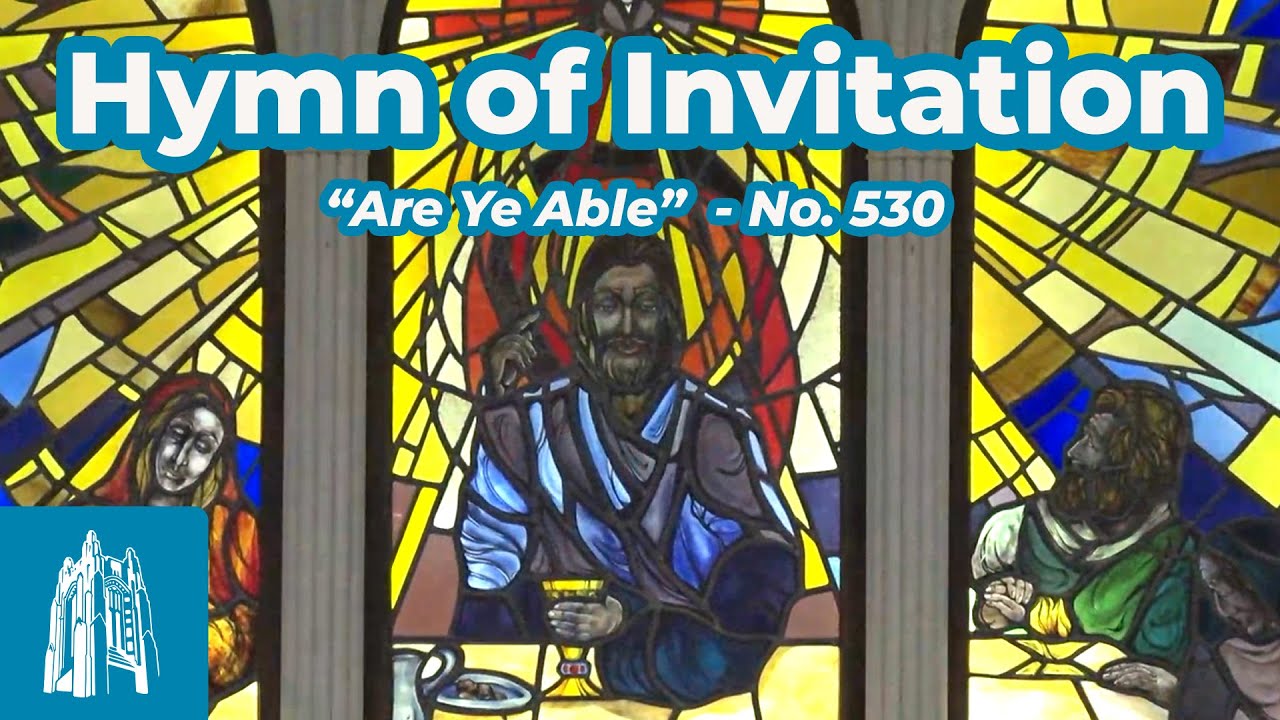 Hymn of Invitation - "Are Ye Able" No. 530 - [Polk Street UMC 2/19/23] - YouTube