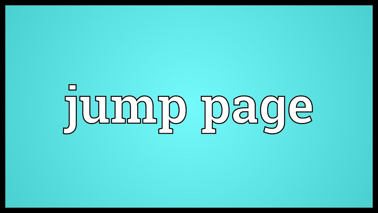 Jump page Meaning - YouTube