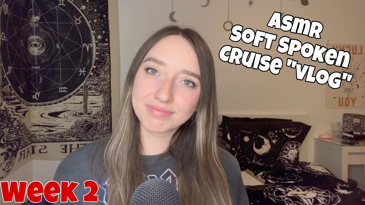 ASMR Soft Spoken Chatty Cruise “vlog” | week 2 🎧🚢 - YouTube