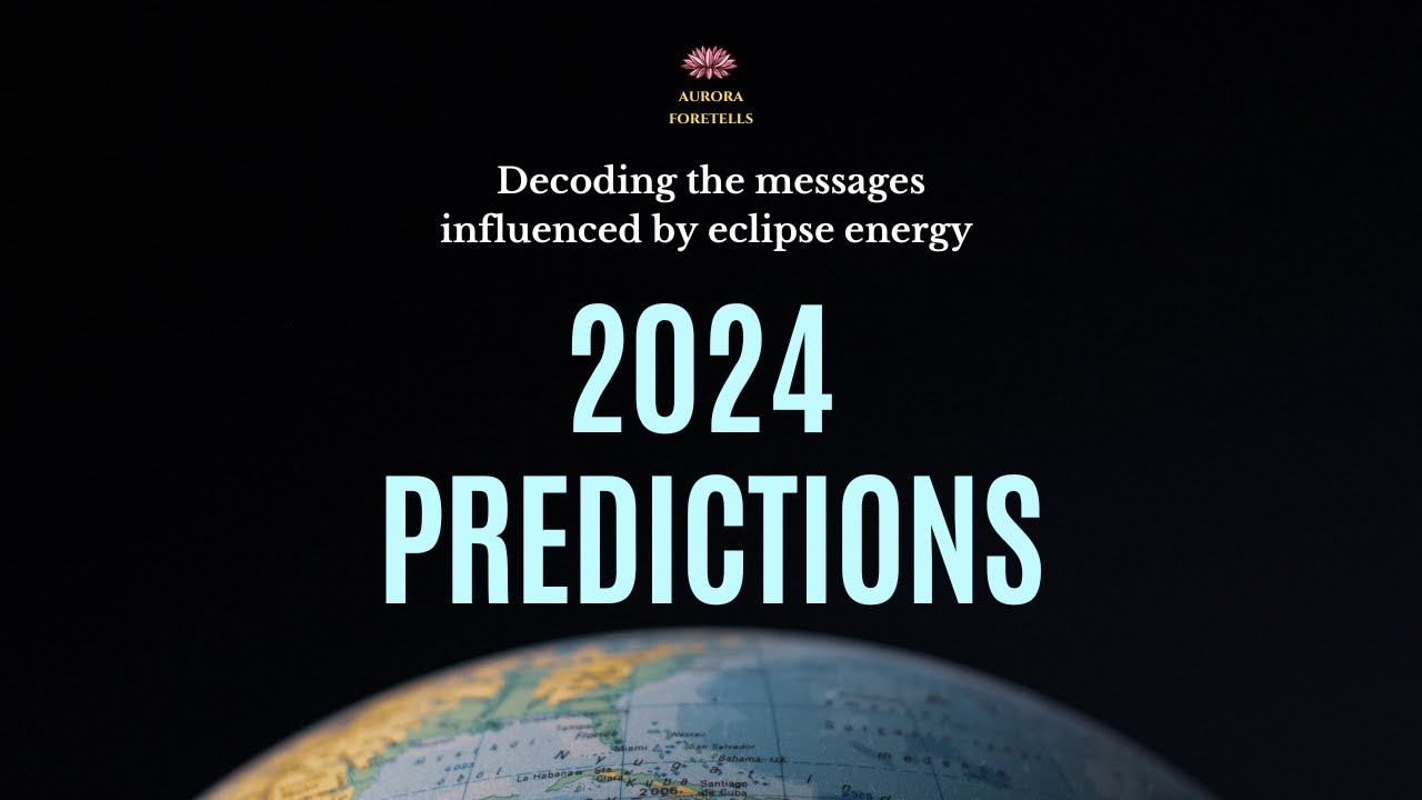 Bold & Shocking World Predictions 2024 - YouTube