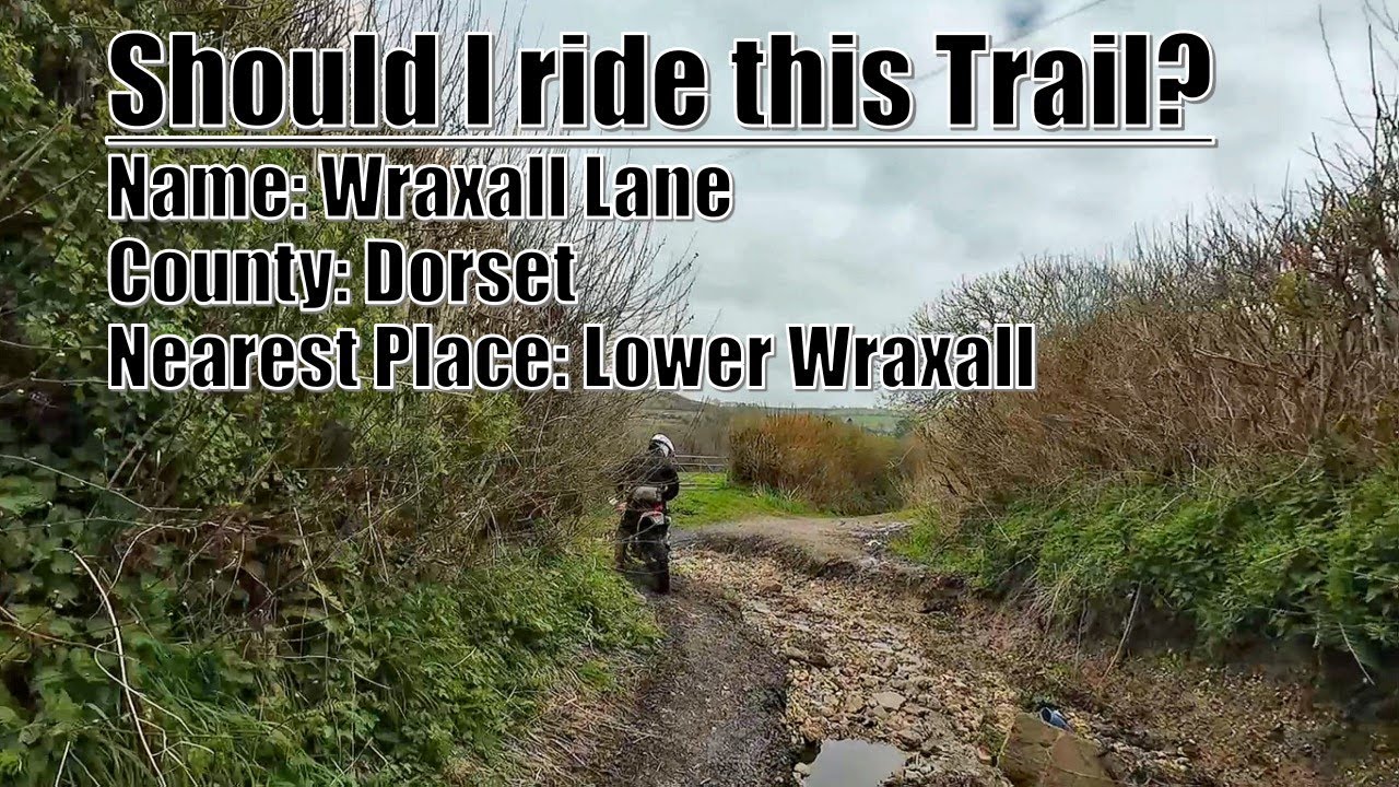 Should I ride this trail? - Wraxall Lane, Lower Wraxall, Dorset ...