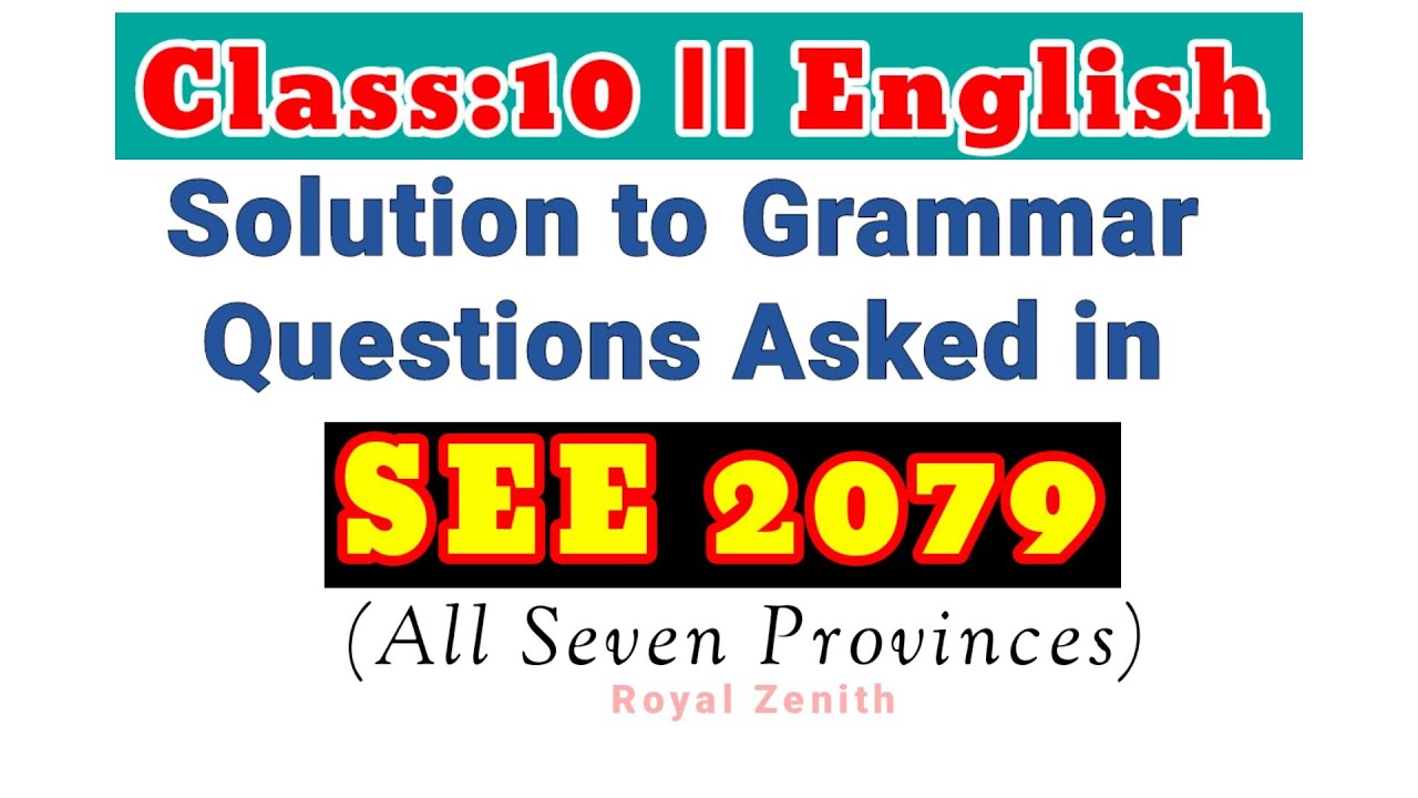 SEE 2079 || Solution to Grammar Questions of all 7 Provinces || Q. No ...