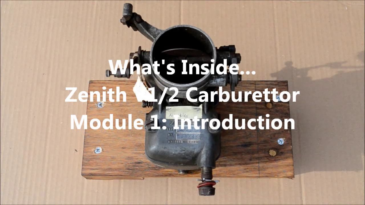 What's Inside: Zenith Carburettor - Module 1 - Introduction - YouTube