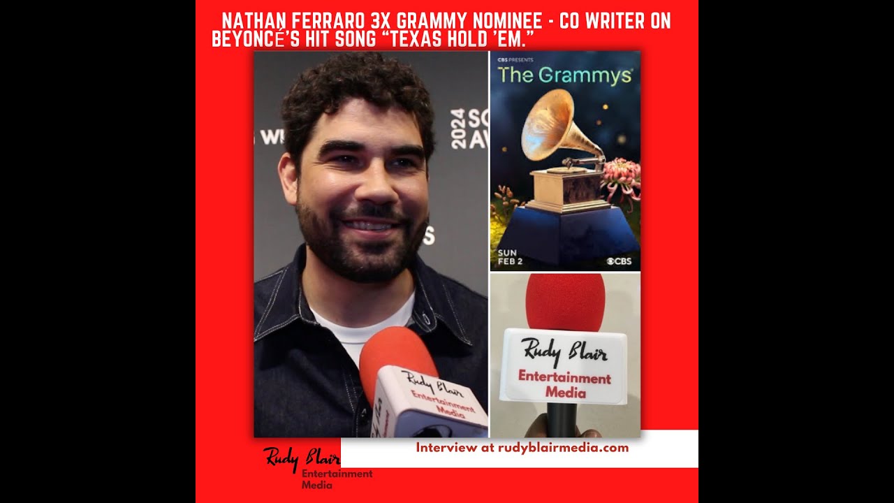 Intv w Nathan Ferraro His 3X Grammy Nominated Co Written Beyoncé's Hit ...