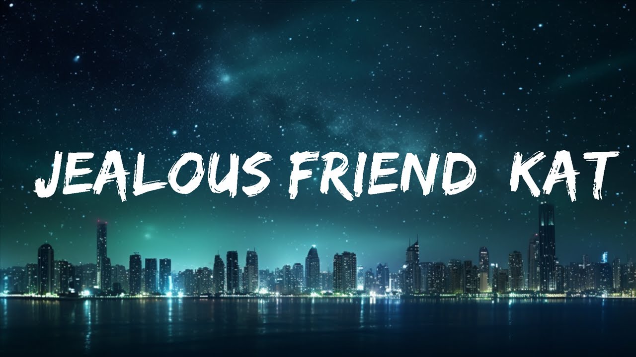 Natural Disaster - Jealous Friend, Katarina (Lyrics) 🎵 15p lyrics/letra ...