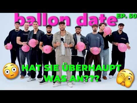 Ep. 50 Ballon Date 🎈 Hat sie überhaupt was an??? 🫣 | Momo Chahine