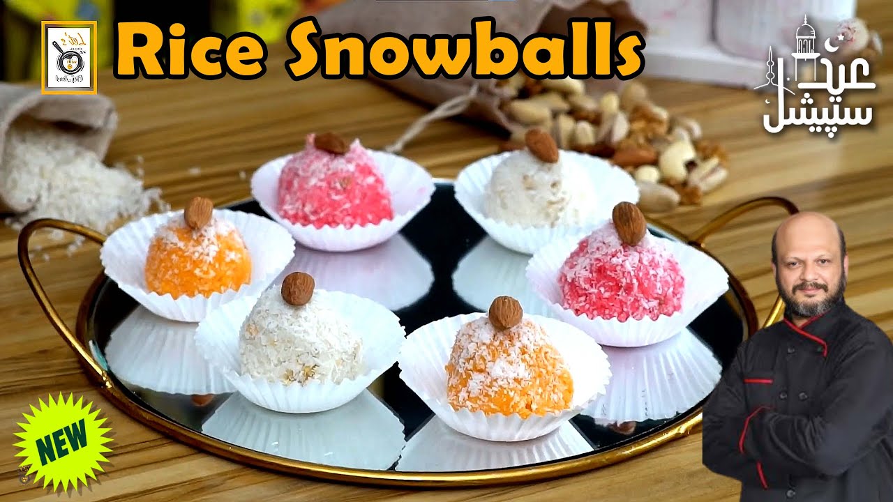 Rice Snowballs Recipe by Chef Asad: A Delightful Treat for Any Occasion ...