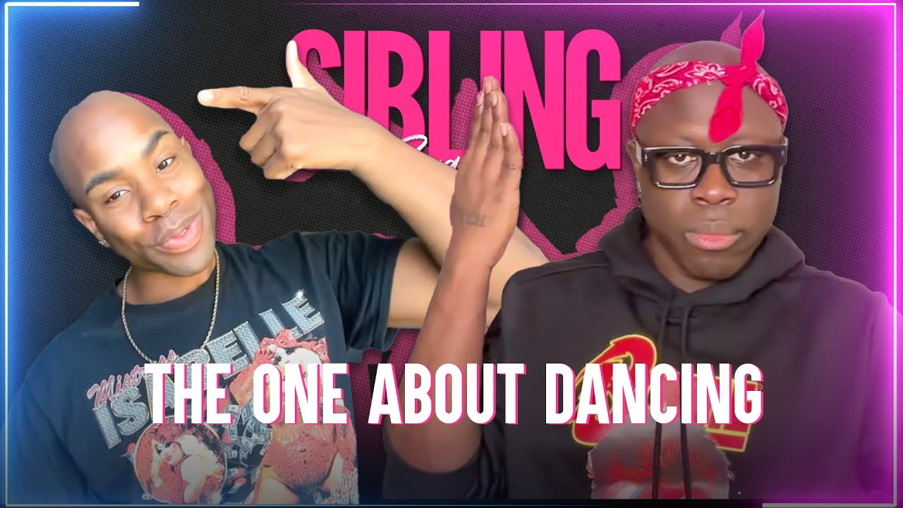 Sibling Rivalry: The One About Dancing - YouTube