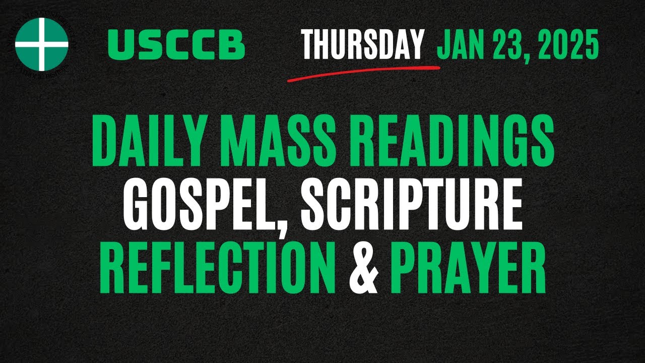 USCCB Daily Mass Readings | Thursday, January 23, 2026 - Today's Gospel ...