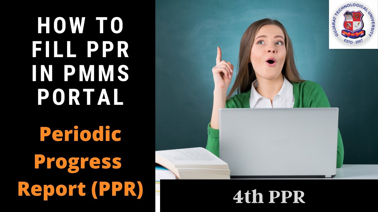 How to Fill PPR in GTU PMMS Portal || Periodic Progress Report (PPR ...