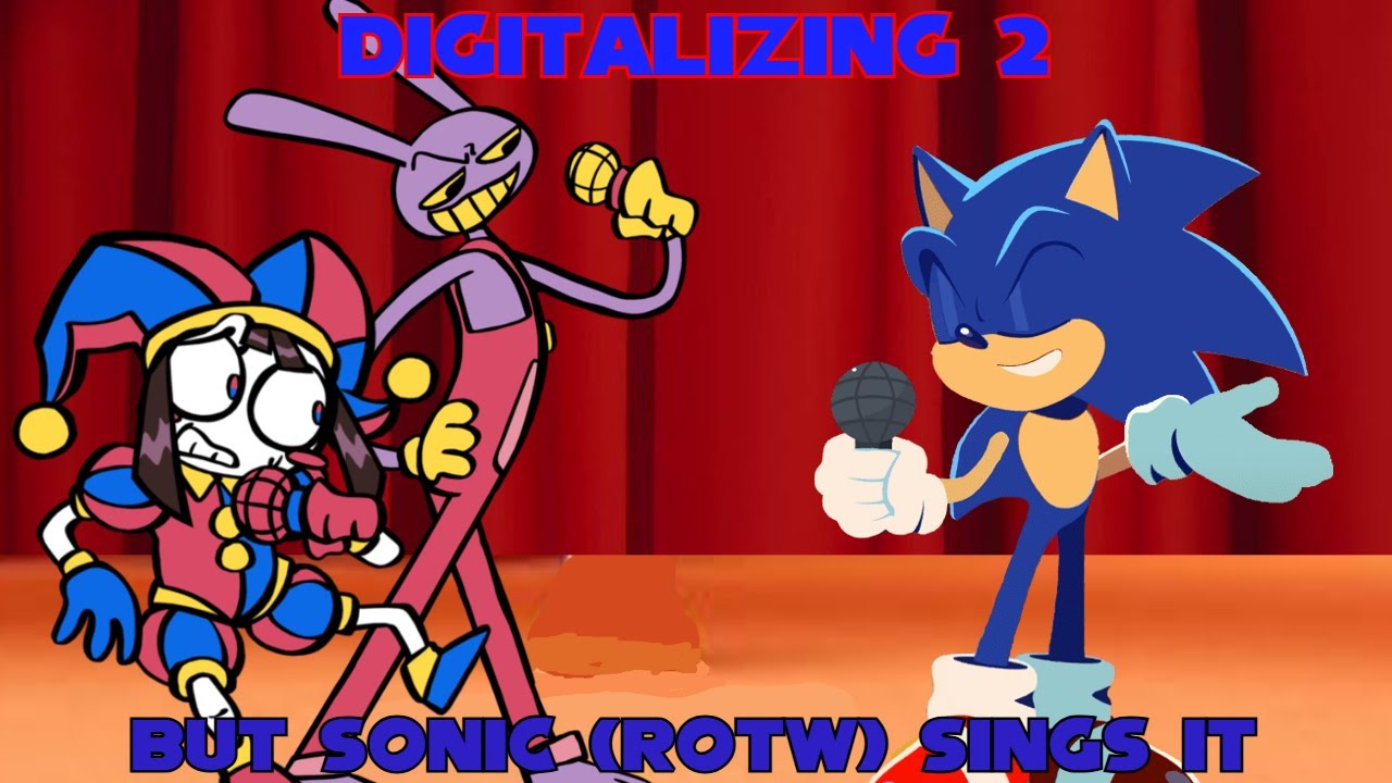 FNF Digitalizing 2 But Sonic (ROTW) sings it - YouTube