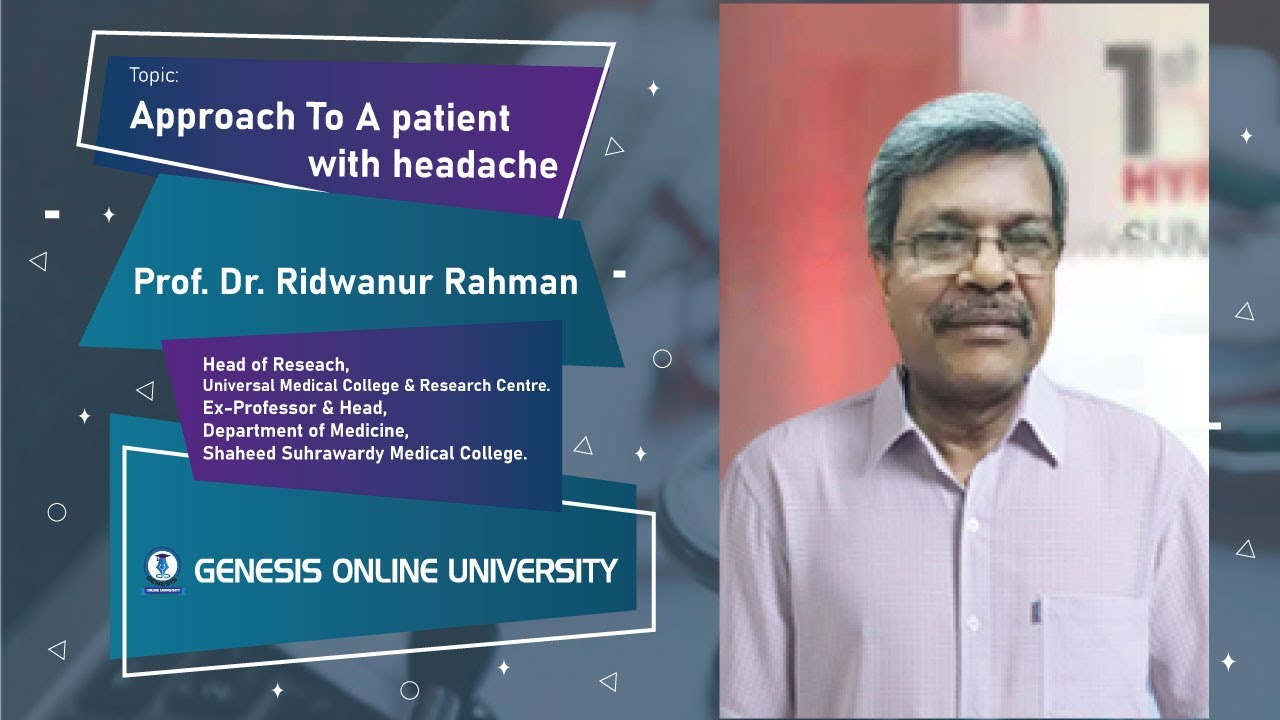 Headache ll Prof. Dr. Md Ridwanur Rahman || GENESIS ONLINE UNIVERSITY ...