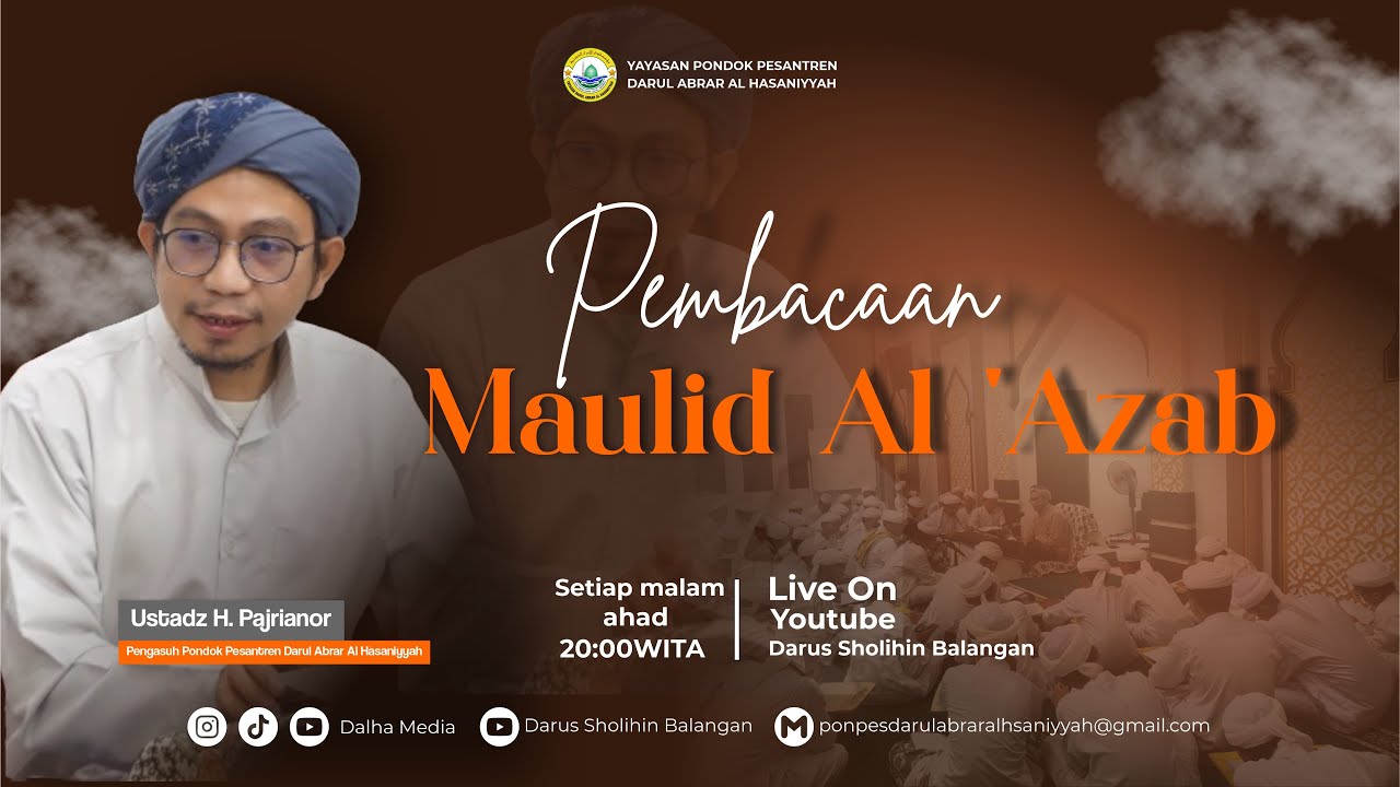 MAJLIS TA'LIM DARUS SHOLIHIN RUTINAN MALAM AHAD PEMBACAAN MAULID AL ...