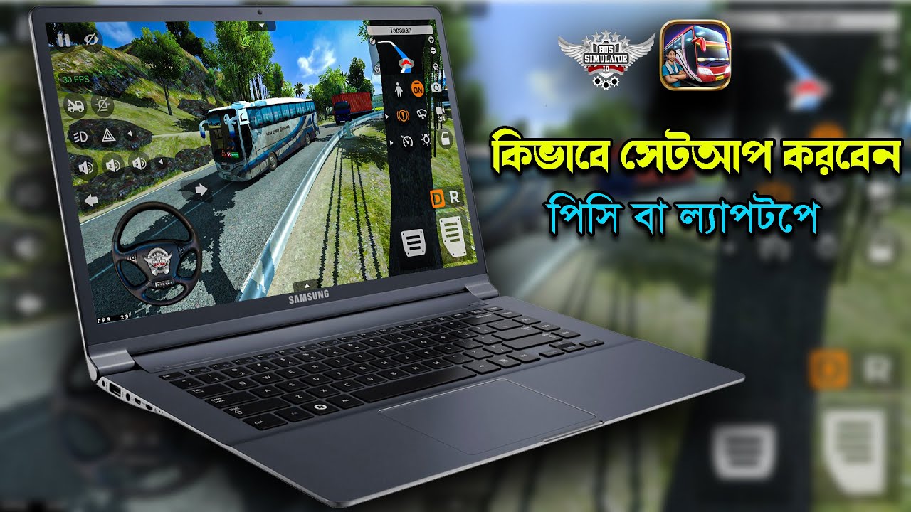 Bus Simuletor Indonesia PC Laptop Setup Bangla || How to Setup Bus ...