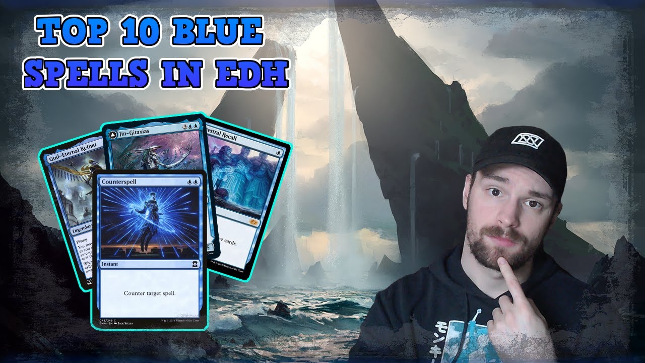 Top 10 BEST BLUE Spells of EDH - YouTube