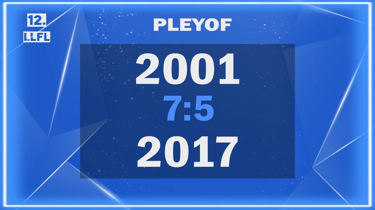 12-ci LLFL pleyof. 2001 7-5 2017 - YouTube