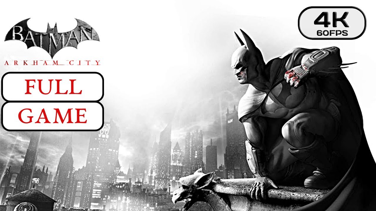 BATMAN: ARKHAM CITY - Full Game Walkthrough in [4K 60fps] - YouTube