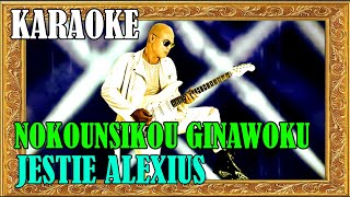 Jestie Alexius Nokounsikou Ginawoku Gold Karaoke Chords - Chordify